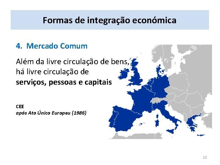 Integrao econmica 1 Integrao econmica Eliminao de barreiras
