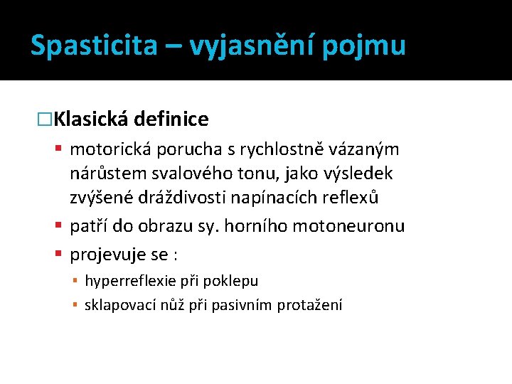 Robert Jech Spasticita Neurologick klinika 1 LF UK