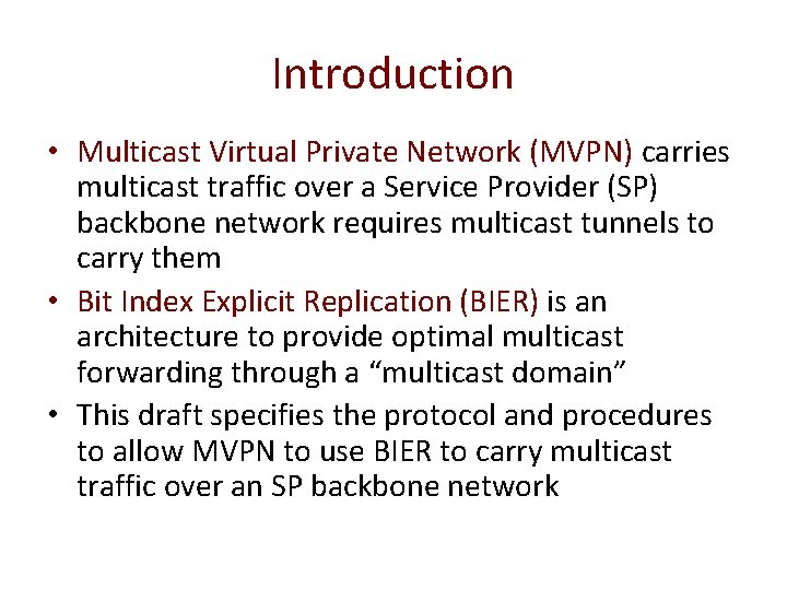 Multicast VPN using BIER IETF 91 Honolulu http