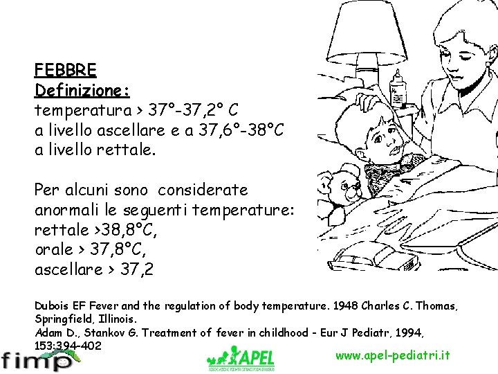FEBBRE E USO DEI FANS IN PEDIATRIA Dott