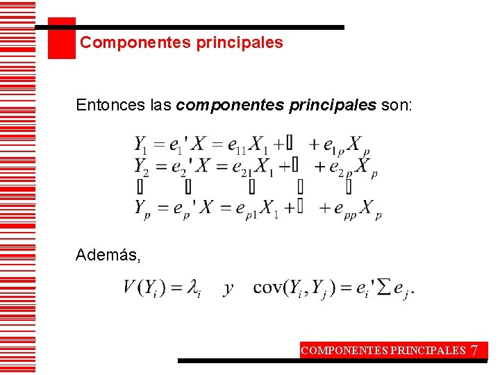 3 COMPONENTES PRINCIPALES Introduccin Componentes principales ...