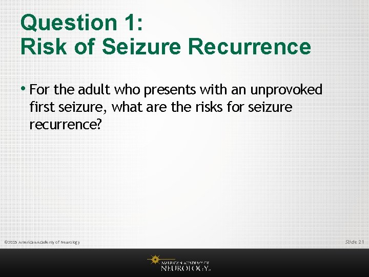 2015 American Academy of Neurology Evidencebased Guideline Management