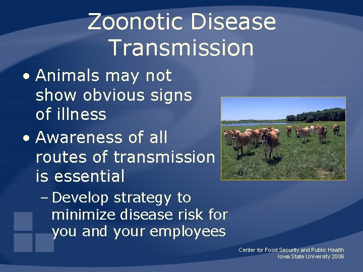 Practical Applications for Managing Biological Risks Zoonotic Transmission