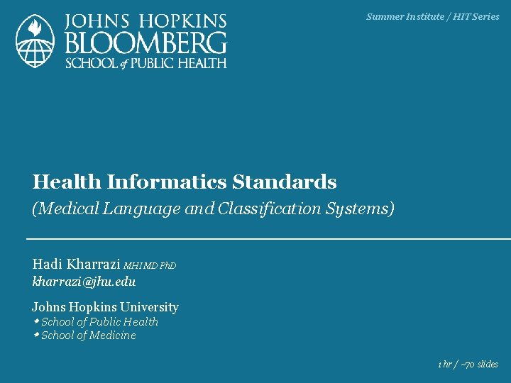 n Summer Institute HIT Series Health Informatics Standards