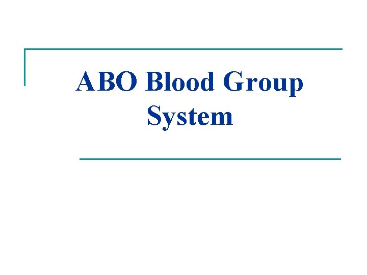 ABO Blood Group System History Karl Landsteiner Discovered