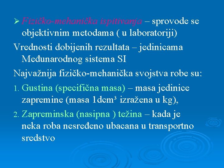 POZNAVANJE ROBE 1 KVALITET ROBE 2 KONTROLA ROBE