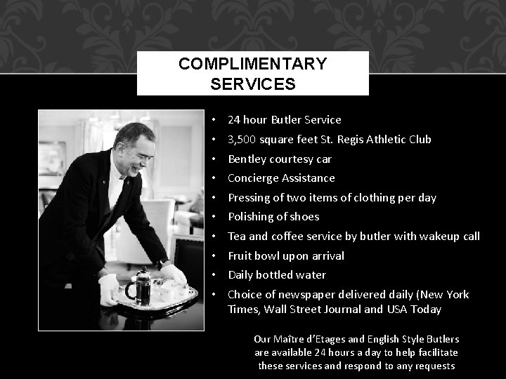 ST REGIS HOTEL ENJOY YOUR STAY Compliments of