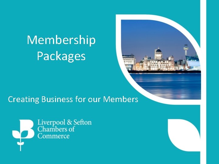 Membership Packages Creating Business for our Members EMembership