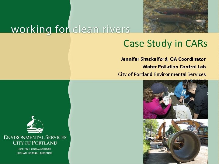 Case Study in CARs Jennifer Shackelford QA Coordinator