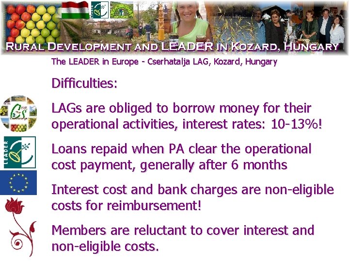 The LEADER in Europe The LEADER in Hungary