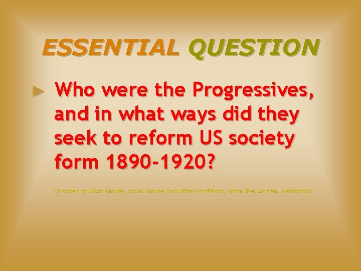 PROGRESSIVE ERA 1890 s1920 A 21 w 9