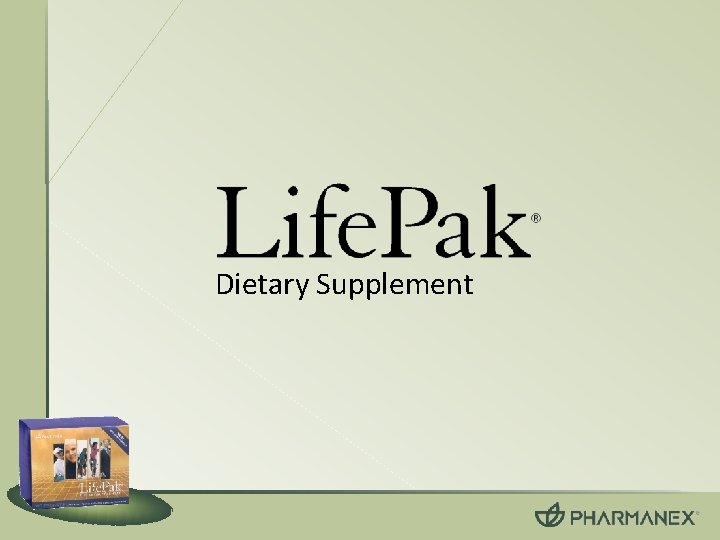 Dietary Supplement What is Life Pak A comprehensive
