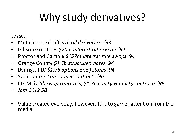 Finance 416 Derivatives and Risk Management Rich Jakotowicz