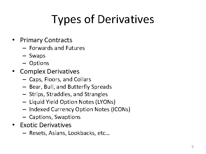 Finance 416 Derivatives and Risk Management Rich Jakotowicz
