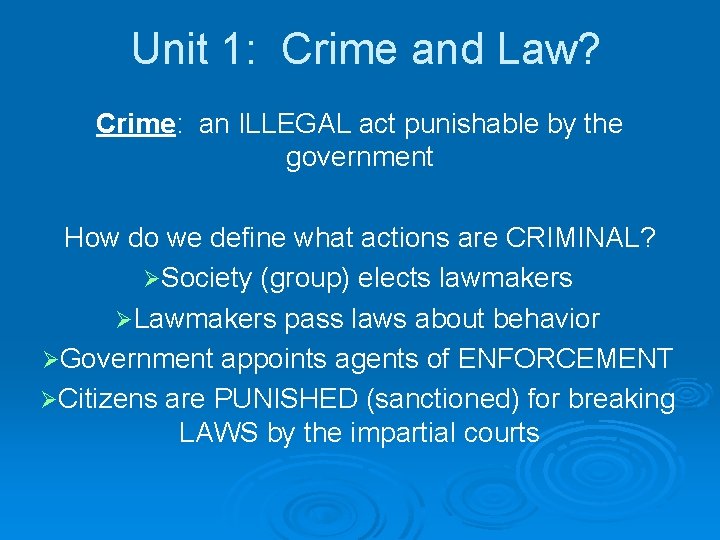 CRIMINOLOGY UNIT 1 LAW AND CRIME TWO TYPES