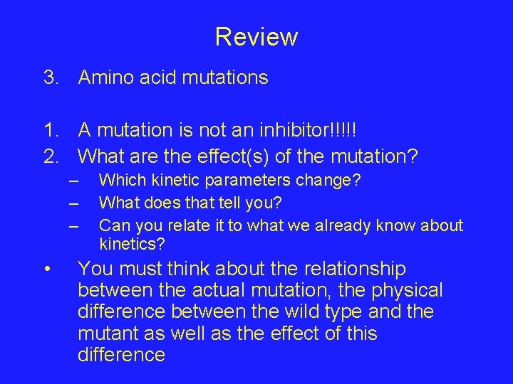 Review 1 Reaction mechanisms 2 Amino acid mutations
