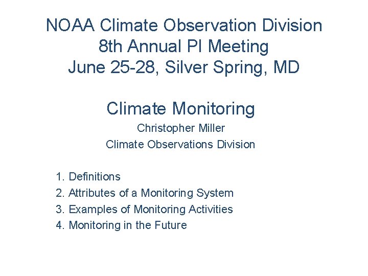 NOAA Climate Observation Division 8 th Annual PI