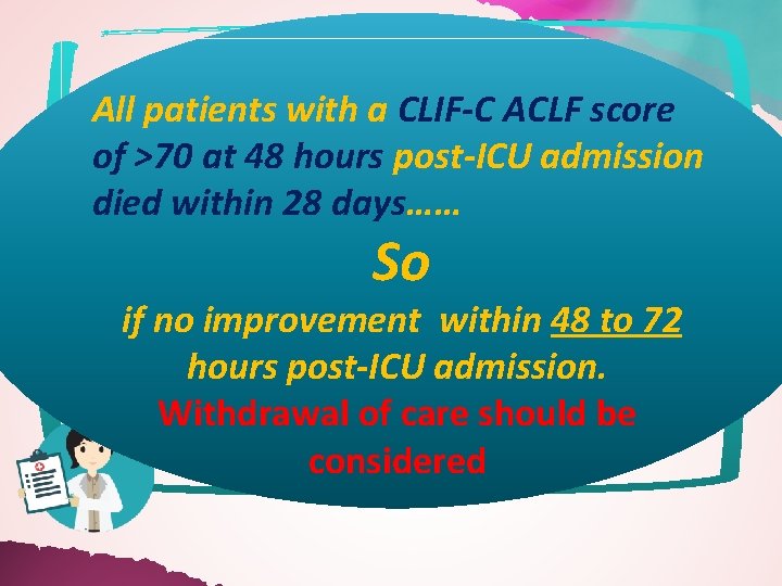 Acuteonchronic liver failure Objective admission and support criteria