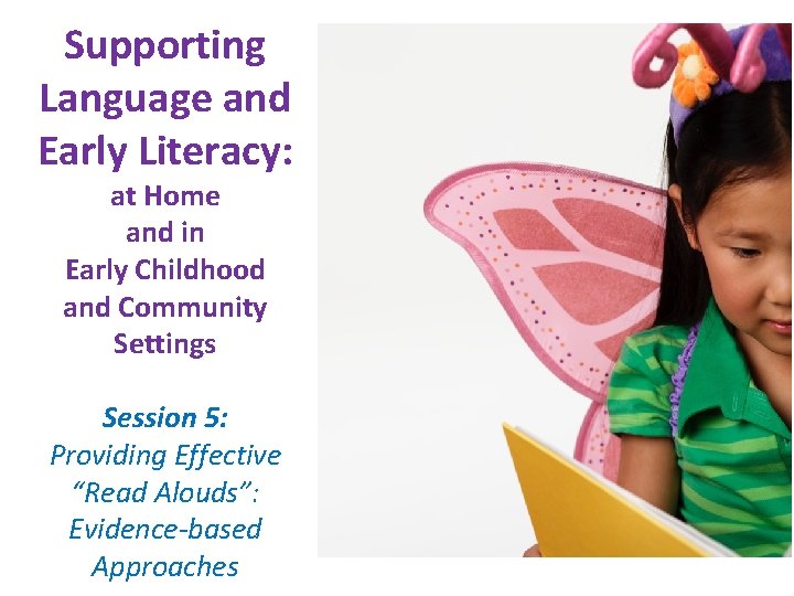 Supporting Language and Early Literacy at Home and