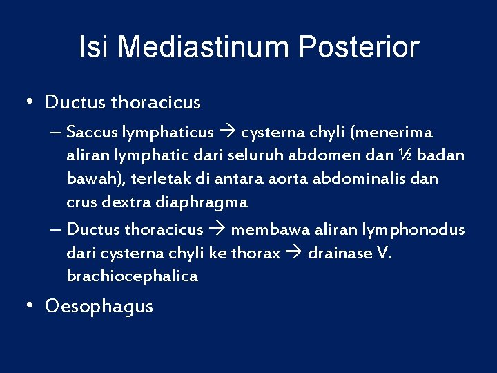 MEDIASTINUM Dr Mona Amelia MBiomed Suatu ruangan yang