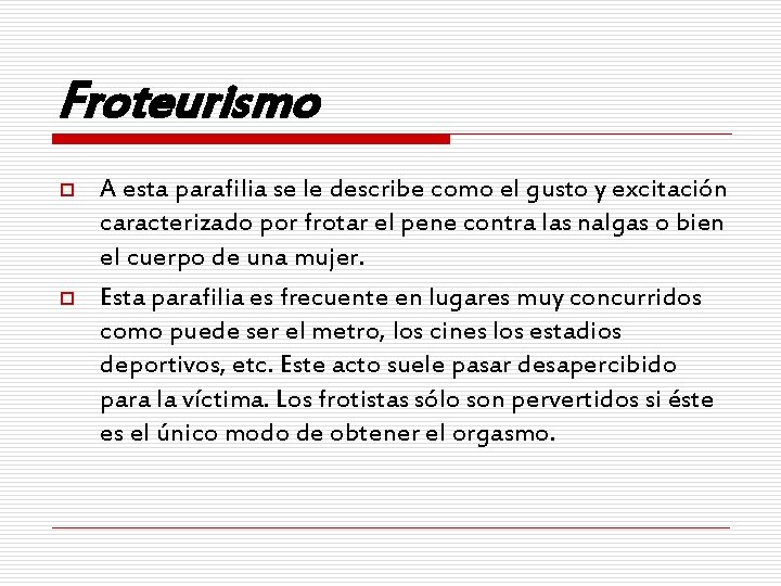 PARAFILIAS Qu son las Parafillias o o o