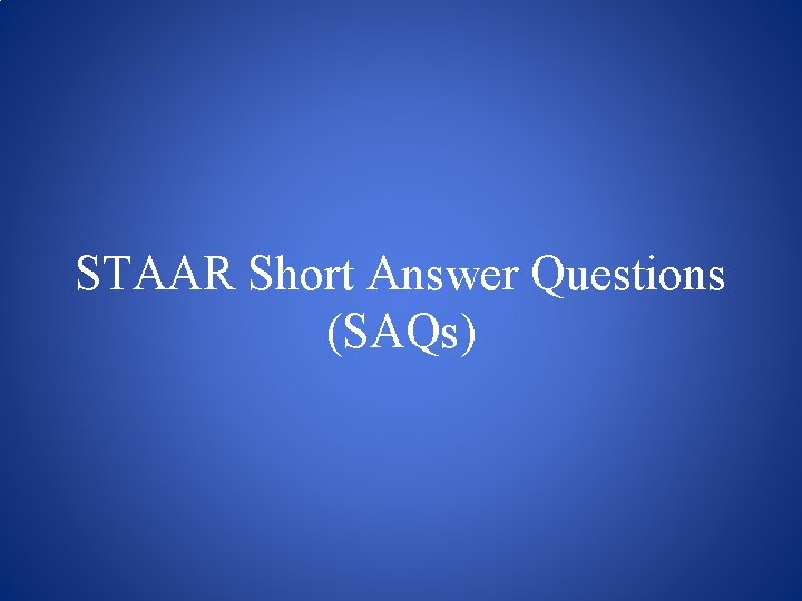 STAAR Short Answer Questions SAQs The OpenEnded Response
