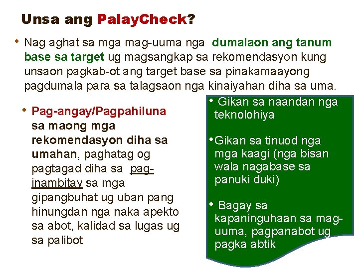 Ang Sistema sa Palay Check Hunahuna Sukaranan ug