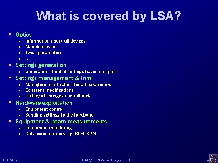 LSA Overview 06112007 Grzegorz Kruk on behalf of