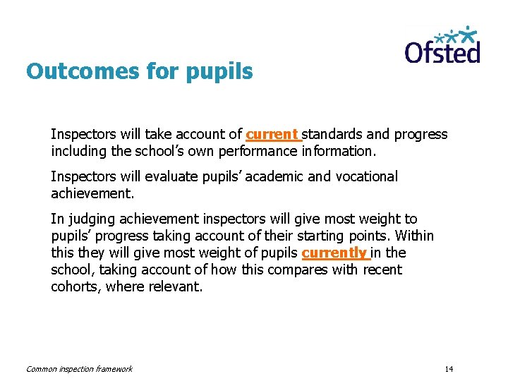 The Common Inspection Framework Inspection of specialist Provision