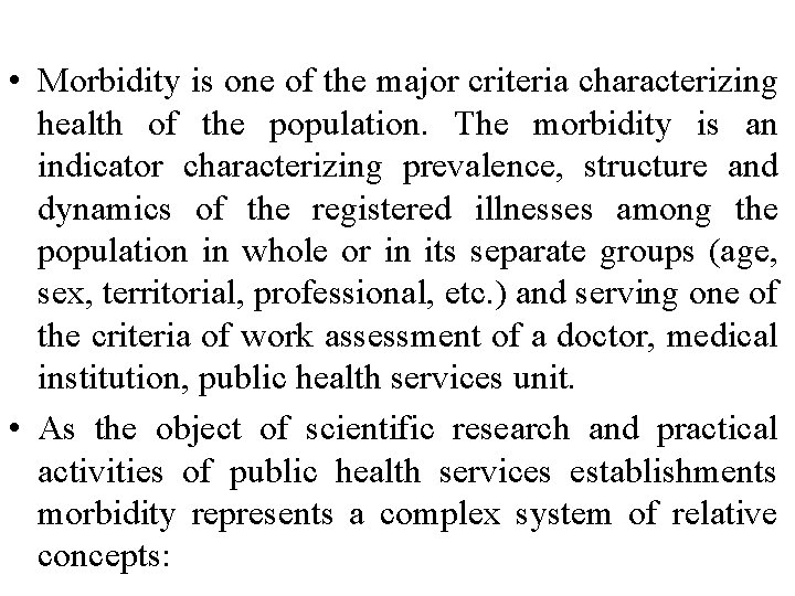 Lecture 5 Morbidity of population as medicalsocial problem