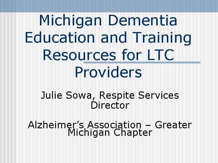 Michigan Dementia Education and Training Resources for LTC