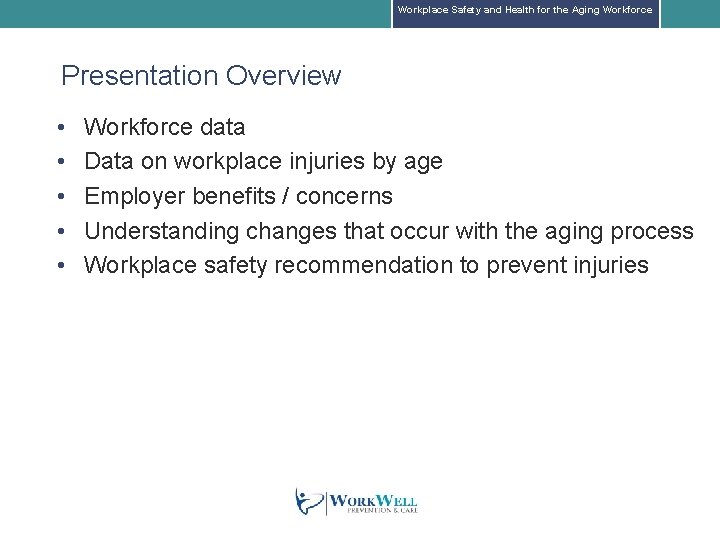 Workplace Safety and Health for the Aging Workforce