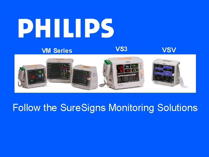 VM Series VS 3 VSV Follow the Sure