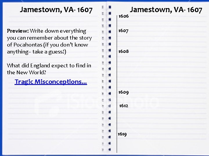 Jamestown VA 1607 Preview Write down everything you