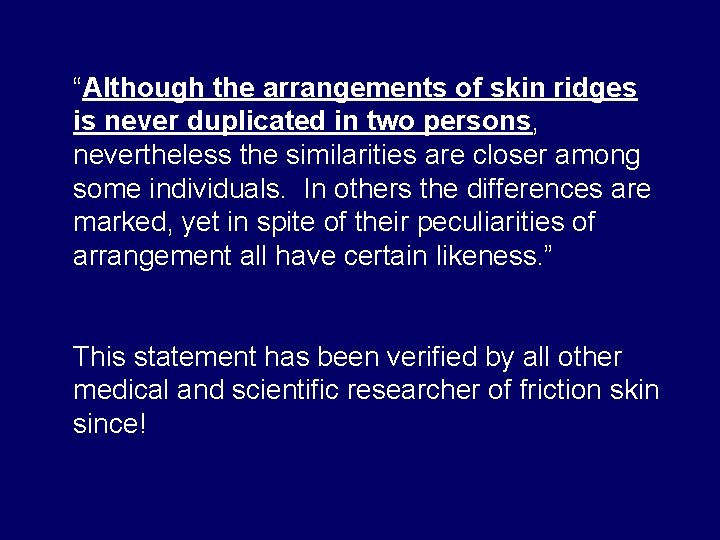 Historical and Scientific Foundation of Friction Skin Identification