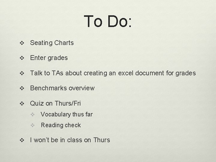 To Do v Seating Charts v Enter grades