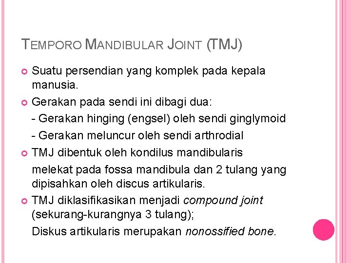 TULANG RAHANG TMJ Fidya drg MSi TENGKORAK Kerangka