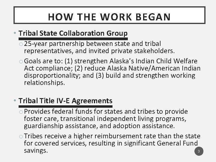 THE ALASKA TRIBAL CHILD WELFARE COMPACT ALASKA STATE