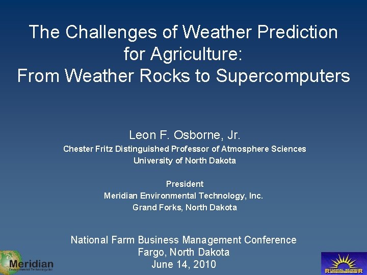 The Challenges of Weather Prediction for Agriculture From