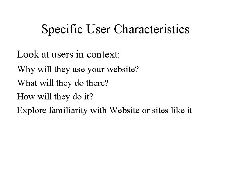 Know The user What we need to know