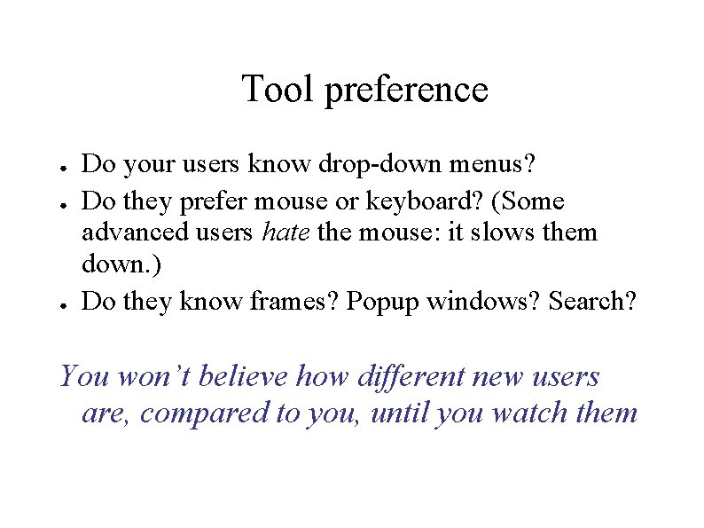 Know The user What we need to know