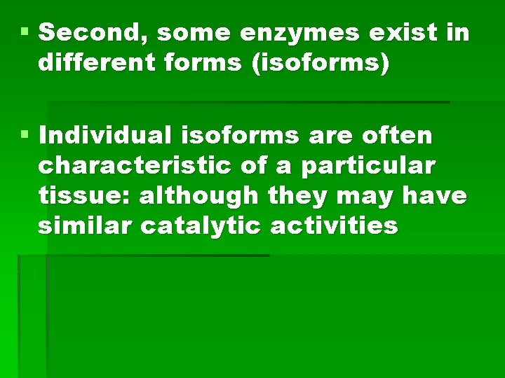 CLINICAL ENZYMOLOGY Measurements of the activity of enzymes