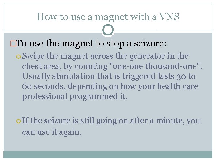 Vagus Nerve Stimulation TRAINING MODULE What is Vagus