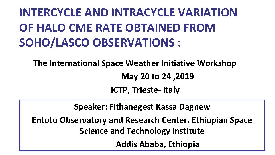 INTERCYCLE AND INTRACYCLE VARIATION OF HALO CME RATE