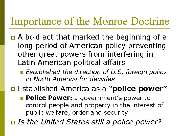 The Monroe Doctrine and Manifest Destiny Nationalism p
