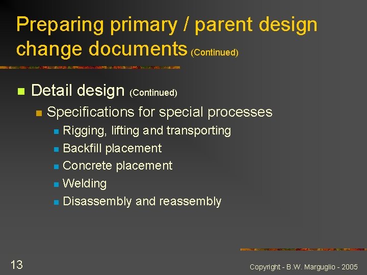 Management of Change to Facility Design Ben Marguglio