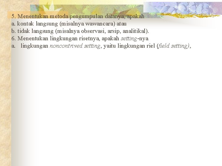 BAB 4 RANCANGAN RISET KARAKTERISTIKKARAKTERISTIK YANG PERLU DIRANCANG