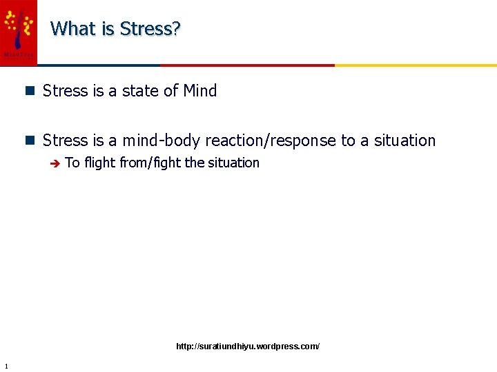 What is Stress n Stress is a state