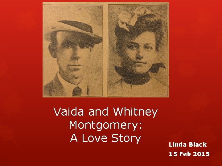 Vaida and Whitney Montgomery A Love Story Linda