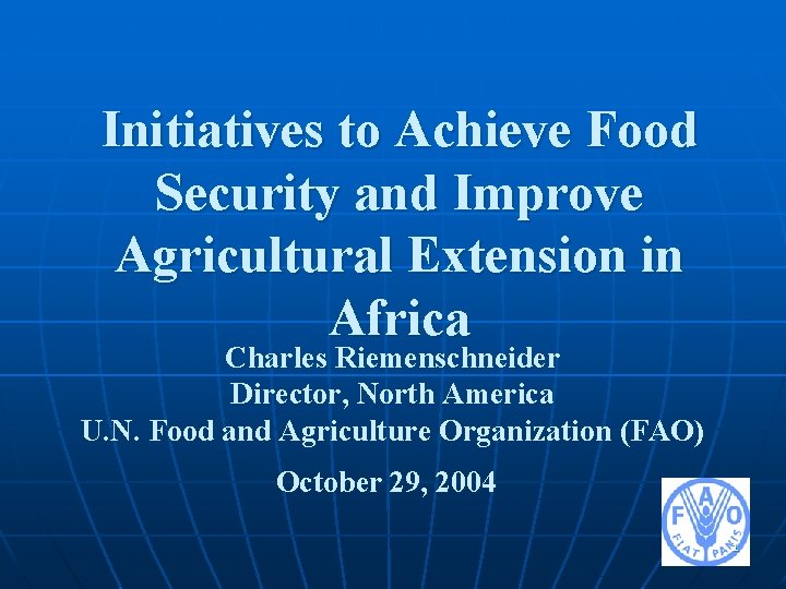 Initiatives to Achieve Food Security and Improve Agricultural